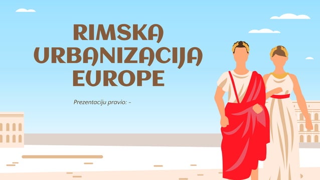 Rimska urbanizacija europe i kultura rimske civilizacije | PPT