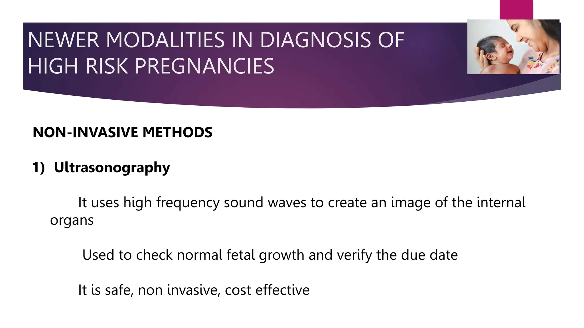 Newer modalities in screening and diagnosis of high risk pregnancies | PPTX
