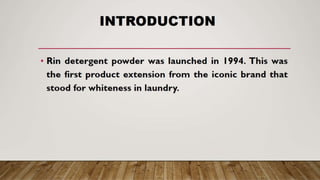 Rin detergent powder | PPTX