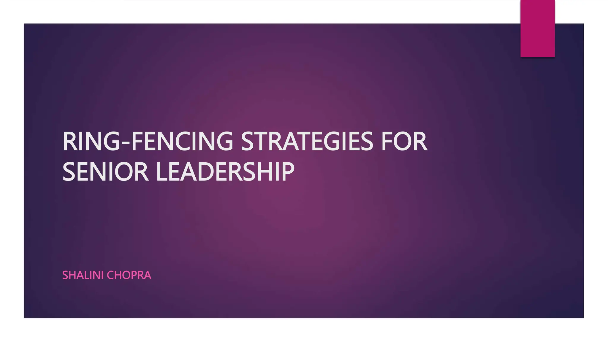 Ring-fencing strategy senior leadership.pptx