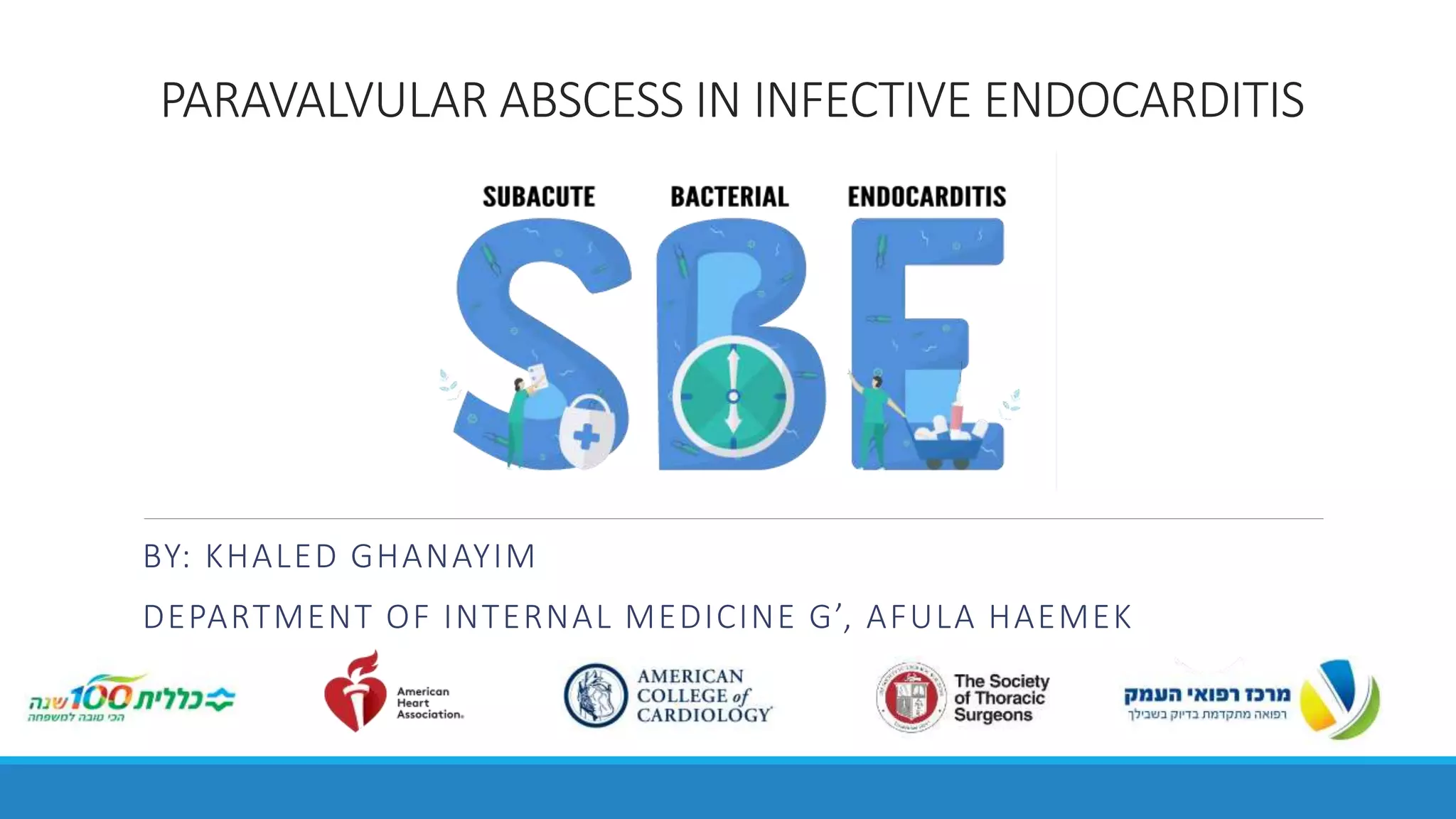 Paravalvular abscess in infective endocarditis | PPTX | Heart and ...