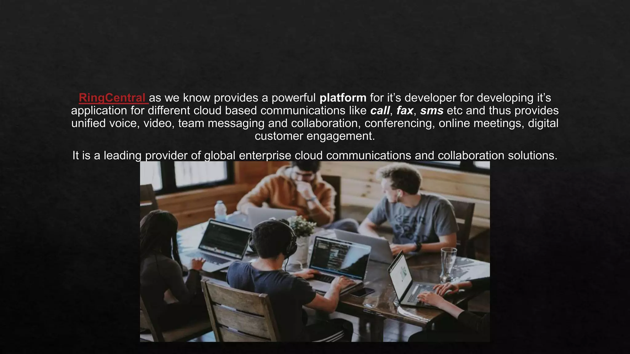 RingCentral application development overview | PPT | Free Download