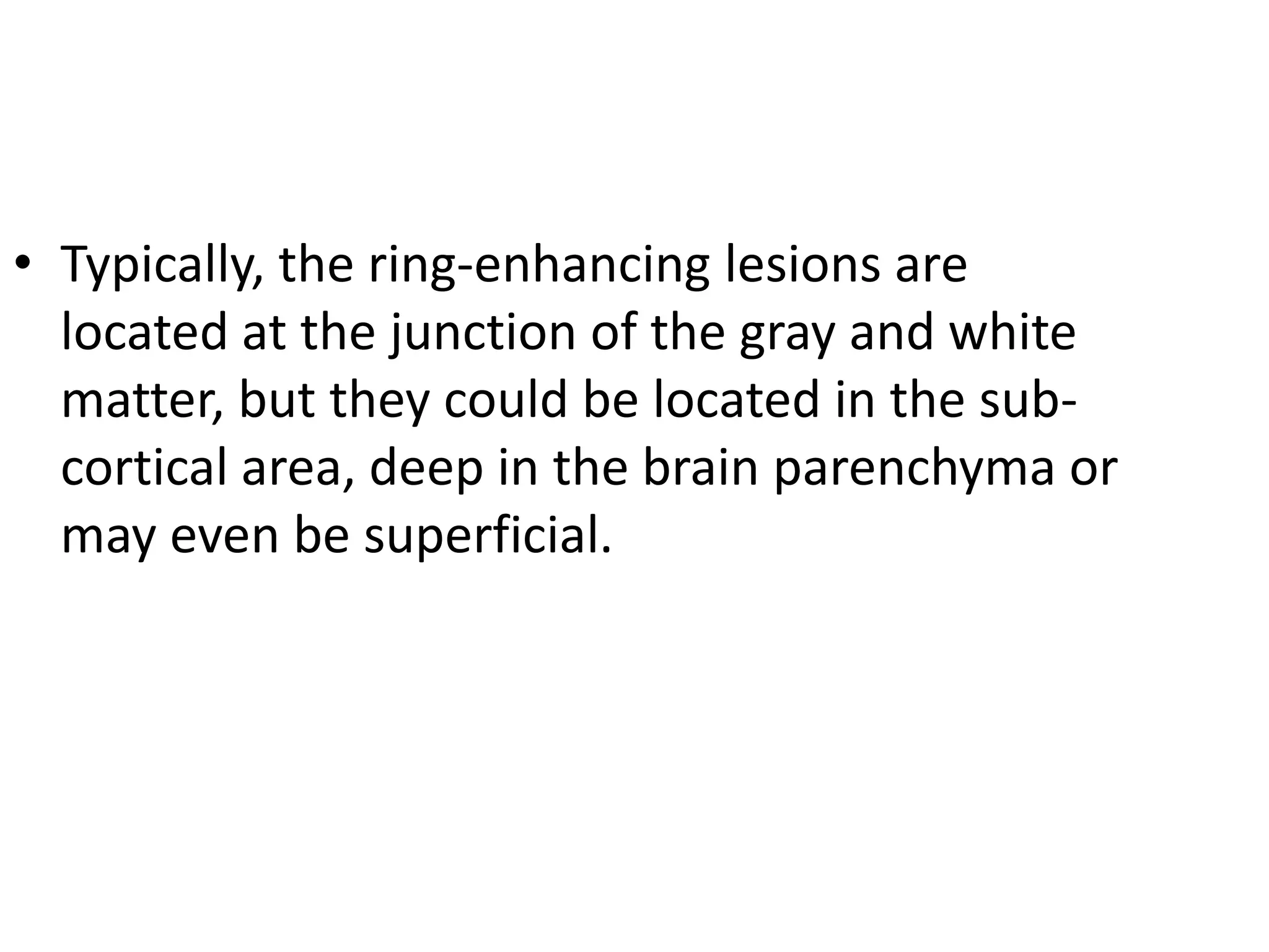 Ring enhancing lesions | PPTX