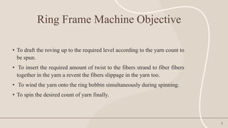 Ring Frame Machine in the Spining INDUSTRY PRESENTATION.pptx