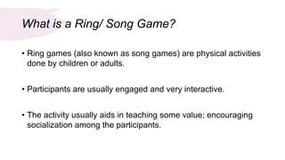 Ring/ song games - Anderson La Barrie | PPTX