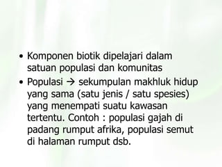 RINGKASAN MATERI IPA - KD 3.4. KOMPONEN DAN INTERAKSI DALAM EKOSISTEM.pptx
