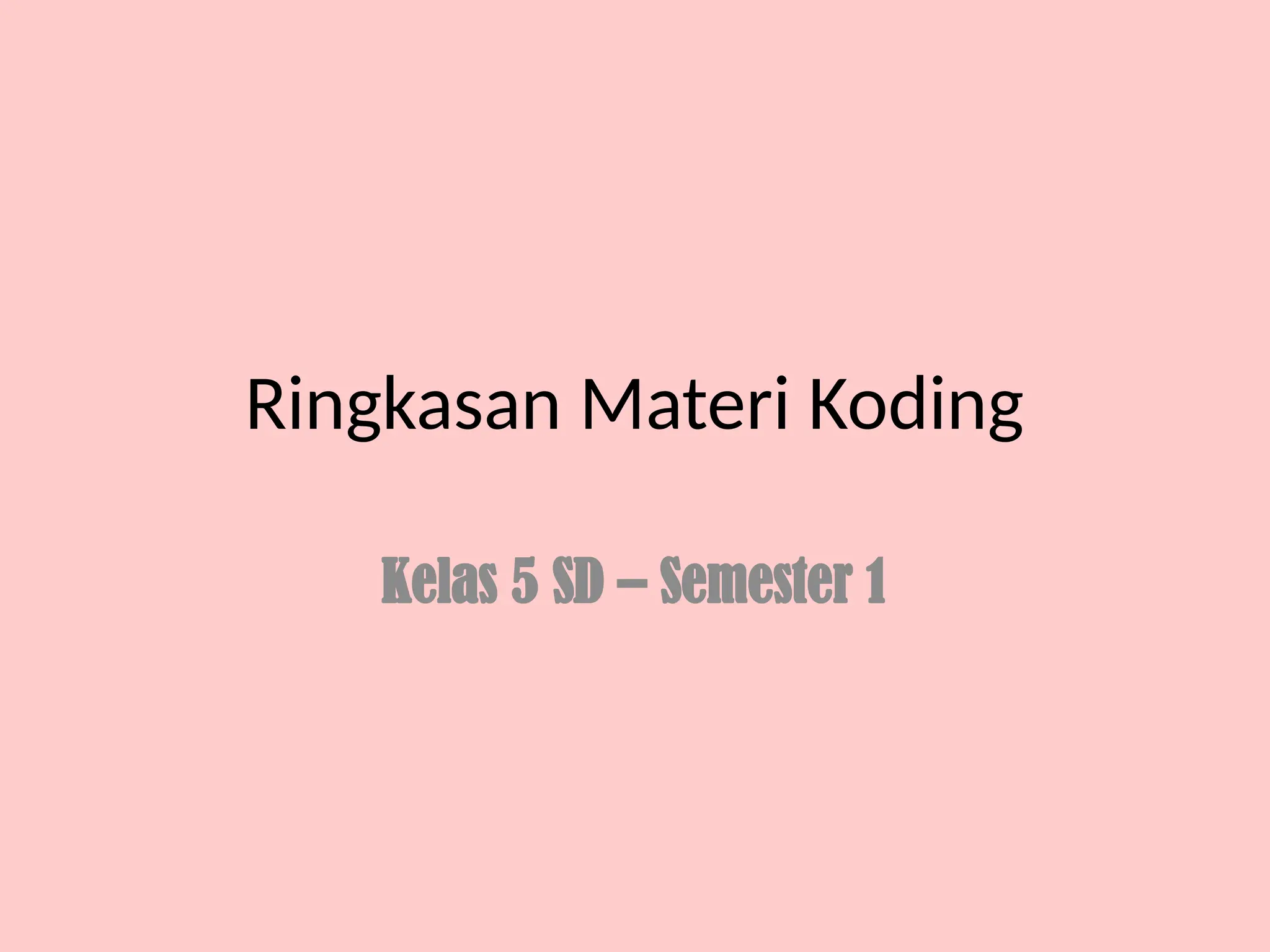Ringkasan_Materi_Koding_Kelas5 ada ekokah dasar.pptx