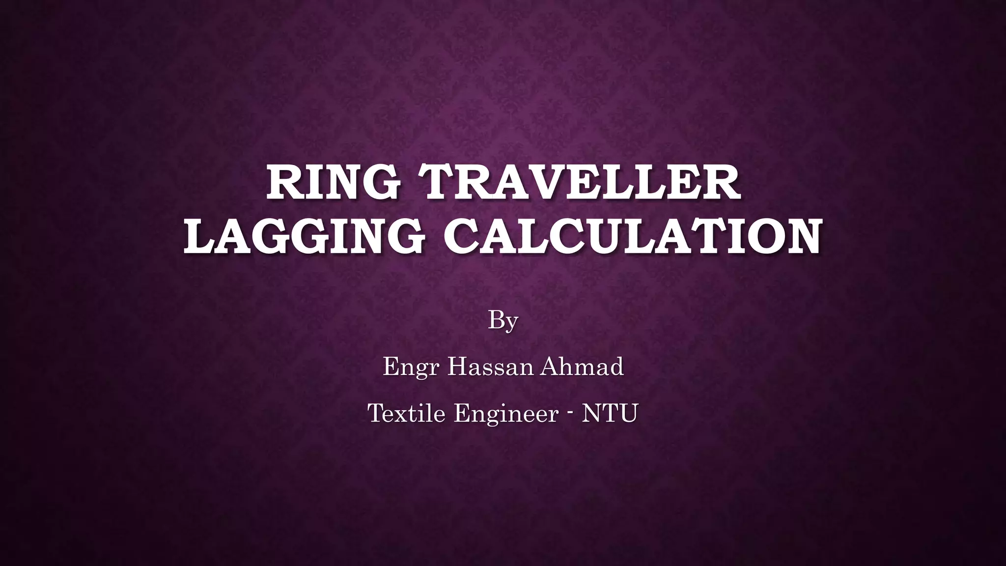 Ring Traveller Lagging Calculation.pptx