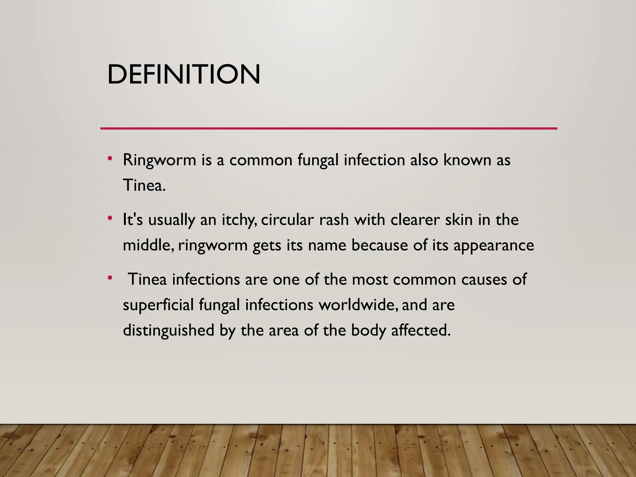 RingWorm Ringworm is a common fungal infection also known as Tinea | PPTX