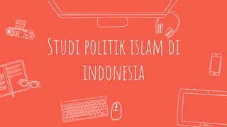 Rini Risdayanti_0125_SII_politik islam indonesia.pptx