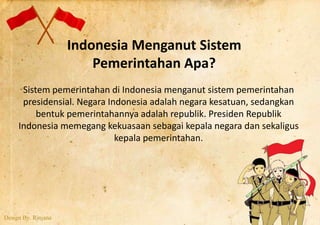 Sistem Pemerintahan Indonesia | PPTX