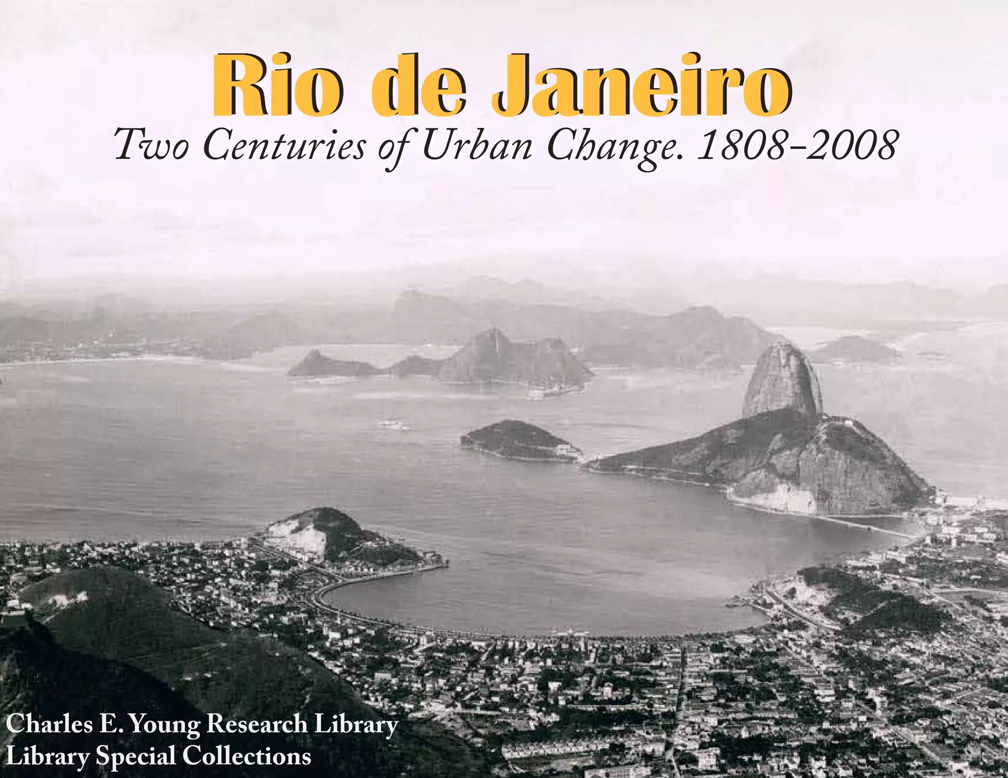 Rio de Janeiro: Two Centuries of Urban Change, 1808-2008 | PPT