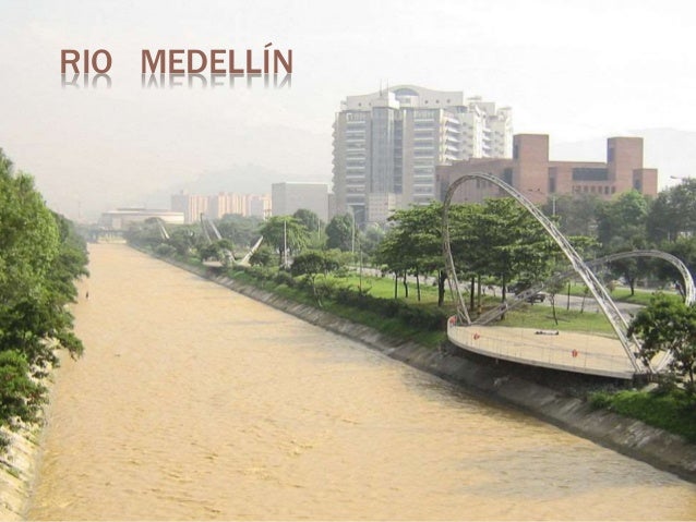 RÍO MEDELLÍN: Historia, Mapa y todo lo que desconoce de él
