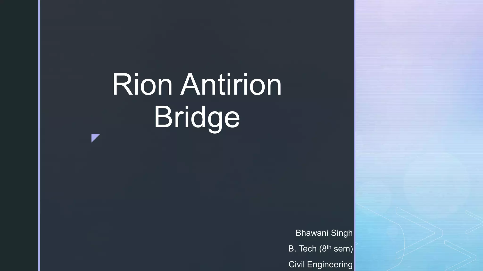 Rion antirion bridge | PPTX