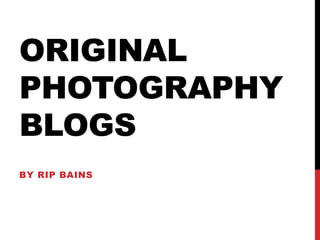 Rip Bains' Blogs | PPTX