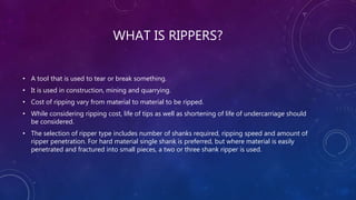 Rippers, loaders, trucks & hauling equipment | PPTX