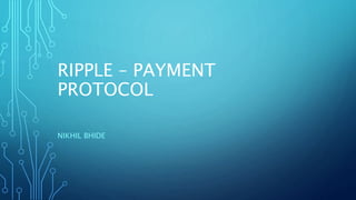 Ripple – payment protocol | PPT