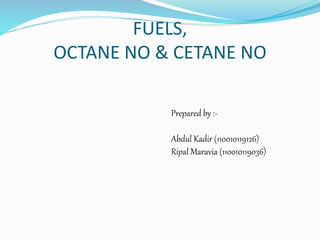Fuels, Octane number & Cetane number | PPTX