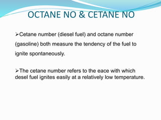 Fuels, Octane number & Cetane number | PPTX