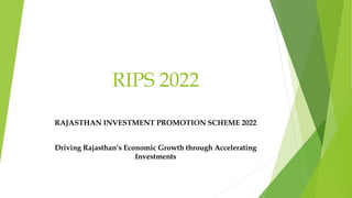 rajasthan investment promotion scheme 2022 | PPTX