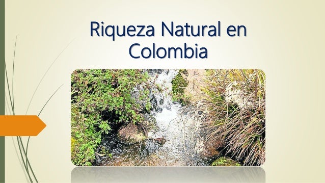 Riqueza natural en colombia