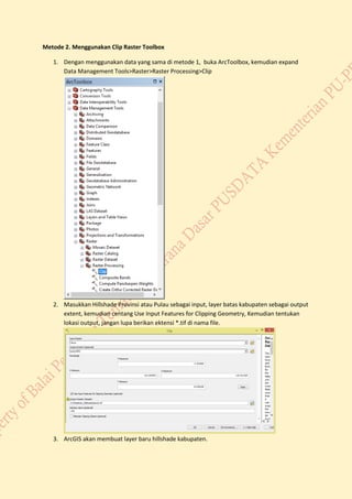 Tiga Cara Memotong file Raster Sesuai Batas Polygon Menggunakan ArcGIS | PDF