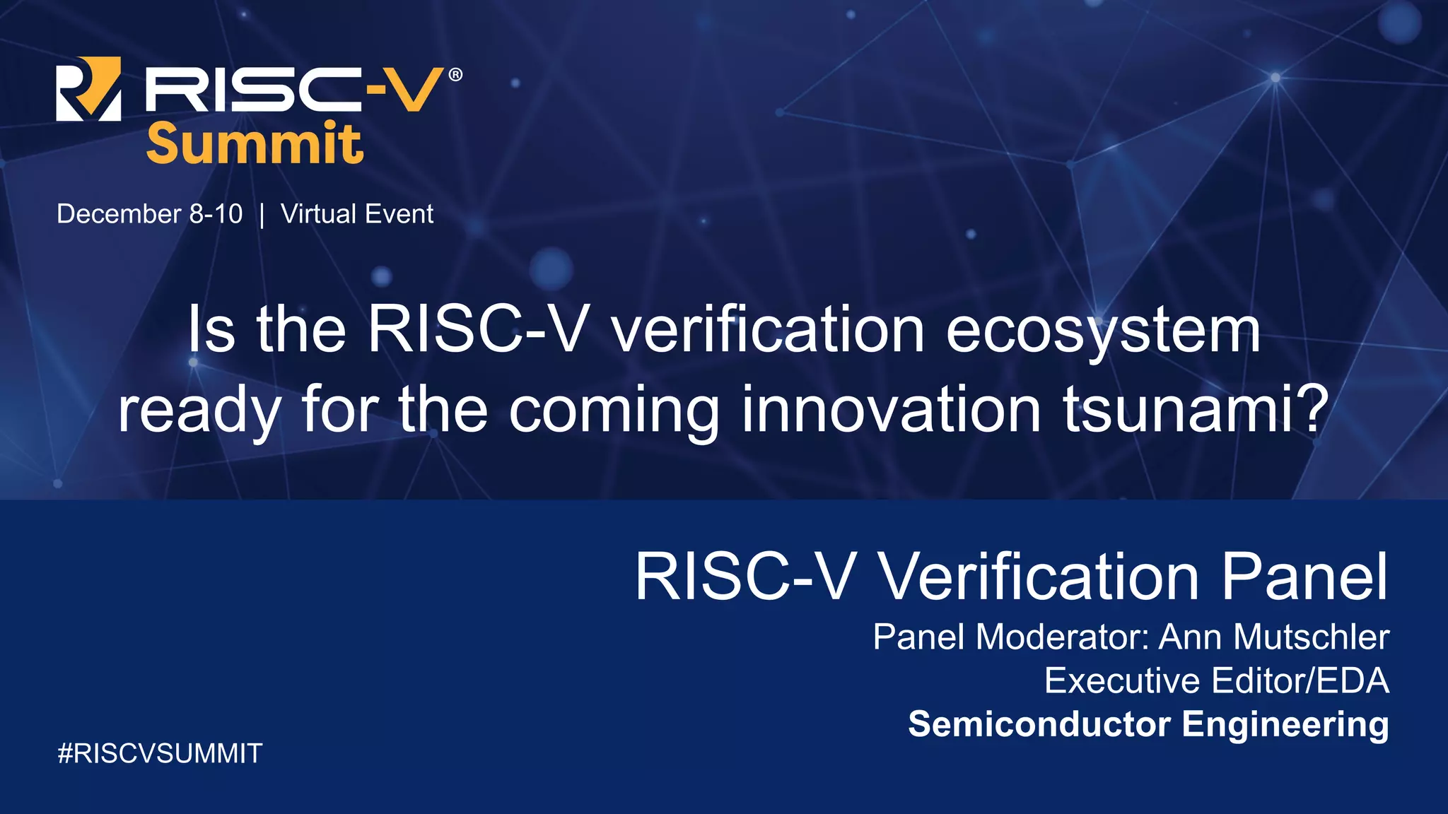 RISC-V Verification Panel - is RISC-V Verification Ecosystem Ready for ...