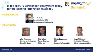 RISC-V Verification Panel - is RISC-V Verification Ecosystem Ready for the Coming Innovation ...