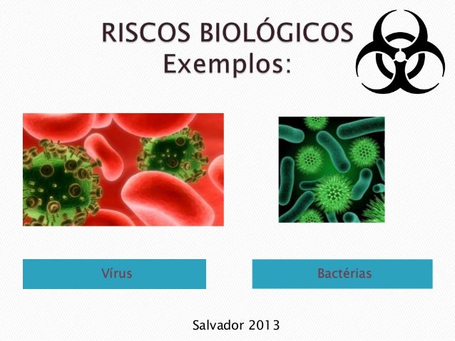 Risco biológico e físicos