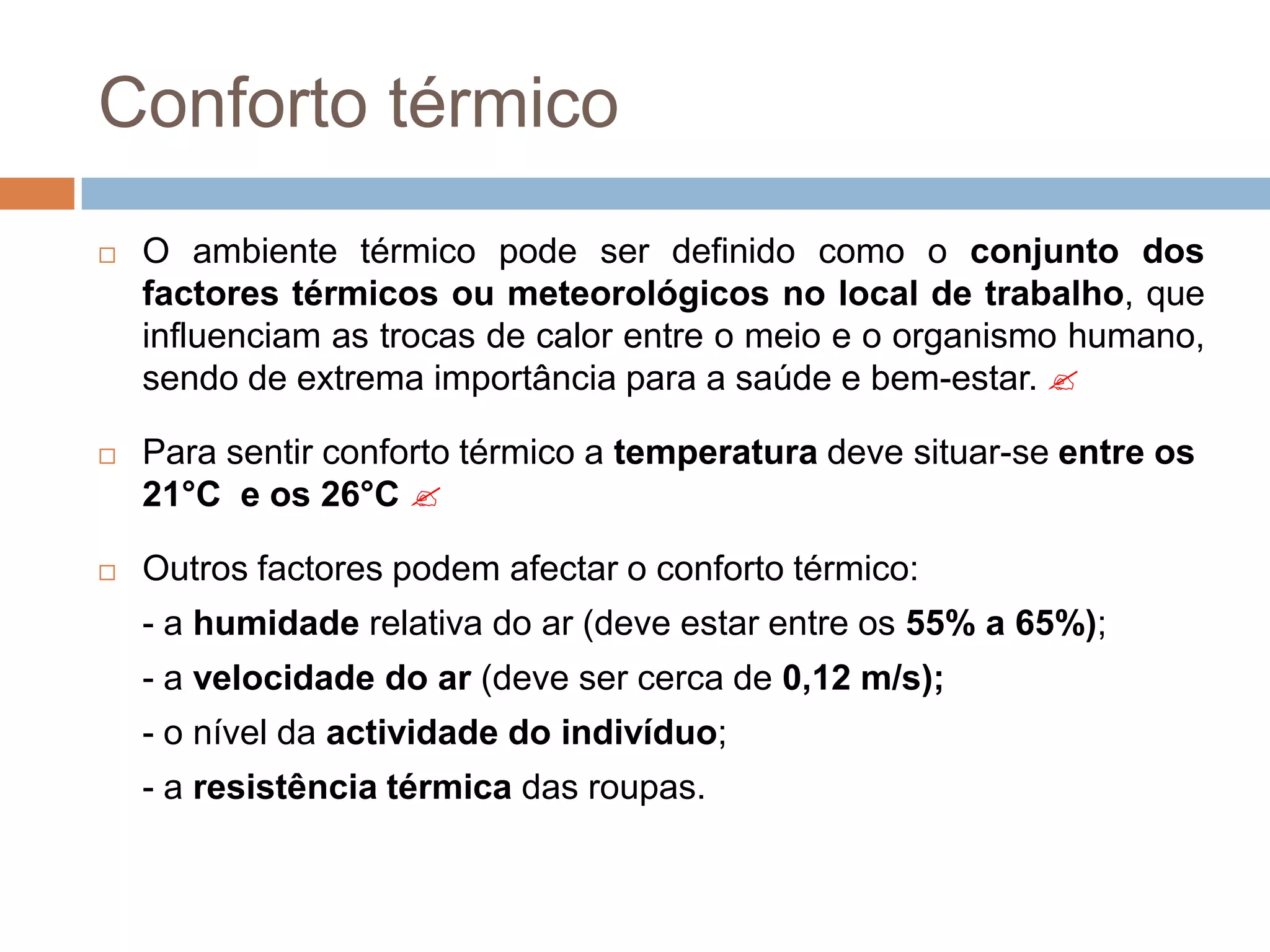 Riscos associados ao ambiente térmico | PPT
