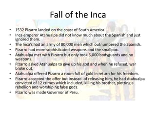 Rise and fall of the aztec and inca | PPTX