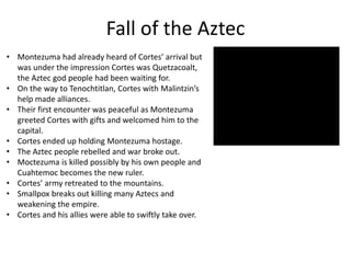 Rise and fall of the aztec and inca | PPTX