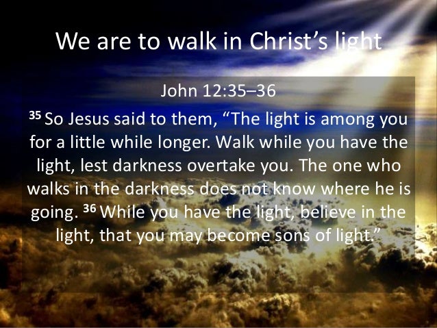 Rise and shine - Ephesians 5:8-14