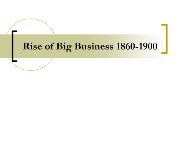 Rise of big business 1860 1900 | PPT