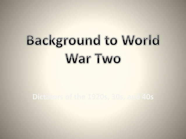 Rise of dictators post ww1 | PPTX