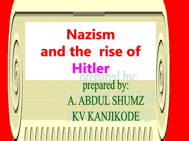 Nazism and the Rise of Hitler, History class 9, CBSE | PDF