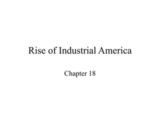 Rise of Industrial America presentation.ppt
