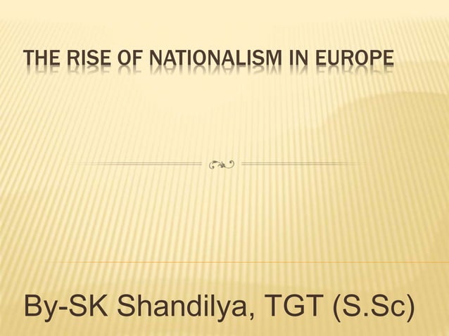 Rise Of Nationalism In Europe Chapter-1 (History) Class-10.pptx | Civic ...