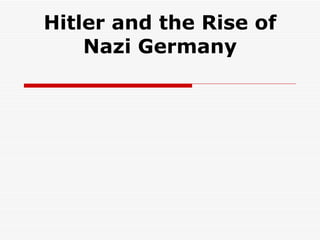 Rise of nazi germany and beginning of world | PPT