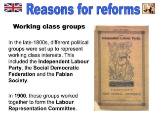 Reasons for the Liberal Social Reforms - Rise of the Labour Party | PPT