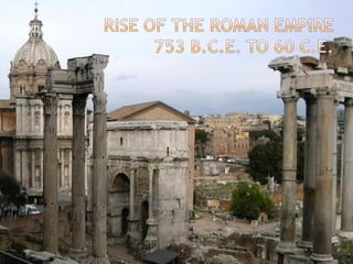 Rise of the roman empire | PPT