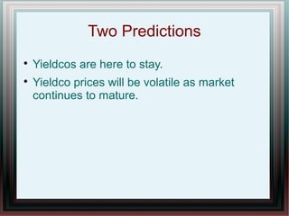 The Rise of the Yieldco | PPT