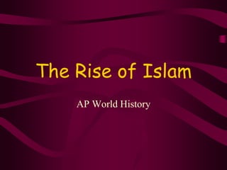 Rise spread of_islam | PPT