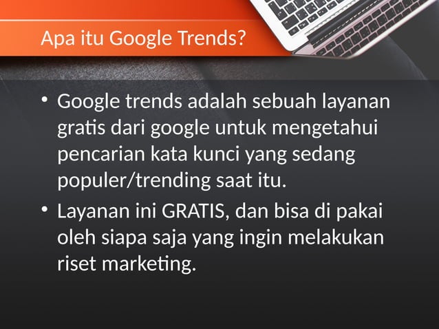 menggunakan google trends untuk meriset usaha.pptx