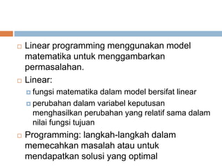Riset Operasional 3 - Linear Programming.pptx