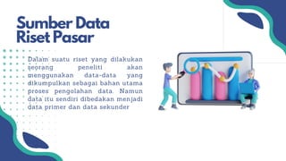 Penjelasan, Tujuan & Fungsi Riset Pemasaran | PPTX