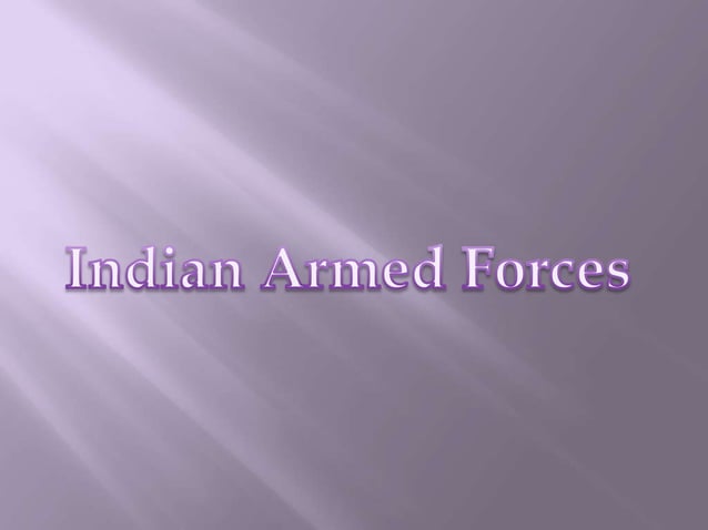 indian armed forces | PPTX