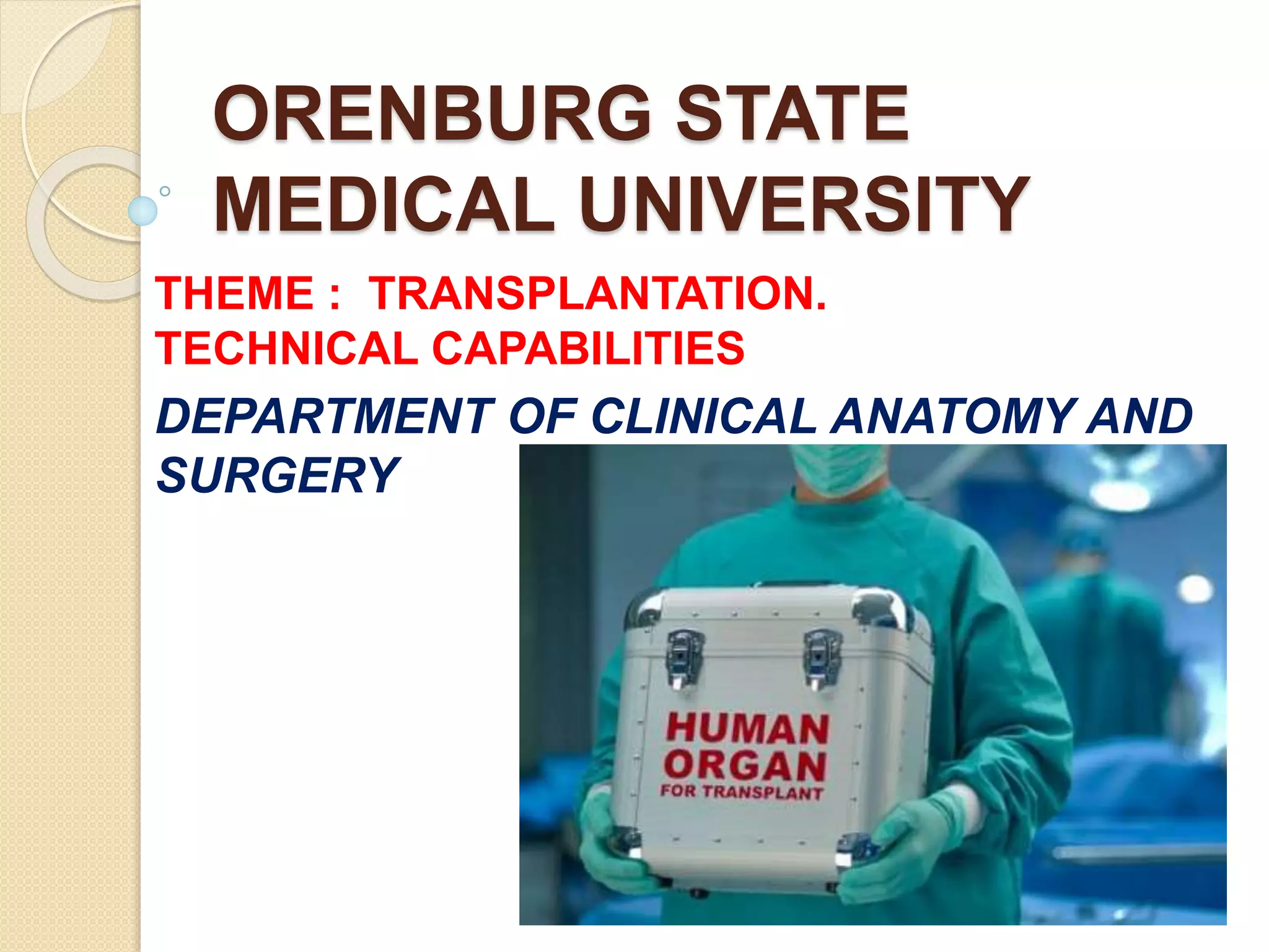 Transplantation of organ types and techniques | PPTX