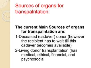 Transplantation of organ types and techniques | PPTX