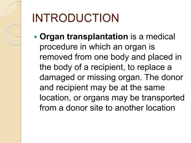 Transplantation of organ types and techniques | PPTX